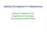 PPT - Social Development, Identity formation, and Challenges in ...