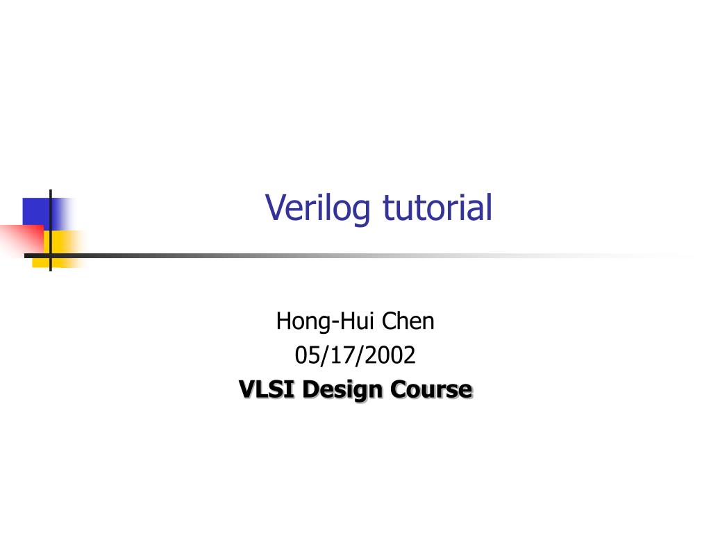 Ppt Verilog Tutorial Powerpoint Presentation Free Download Id1364332