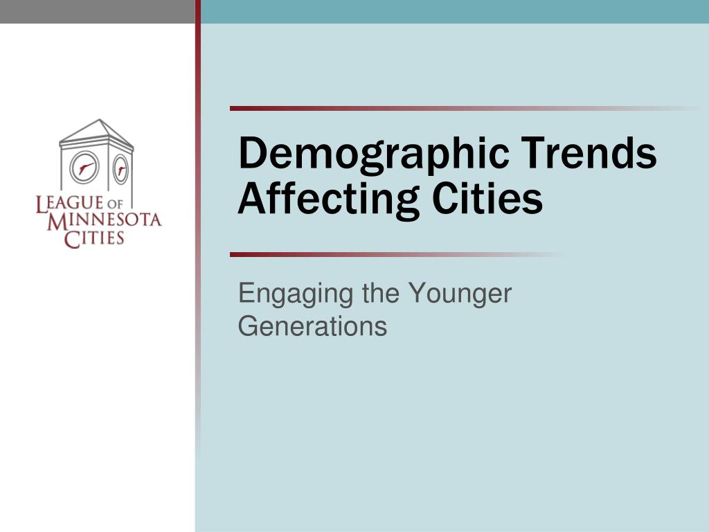 PPT - Demographic Trends Affecting Cities PowerPoint Presentation, free ...