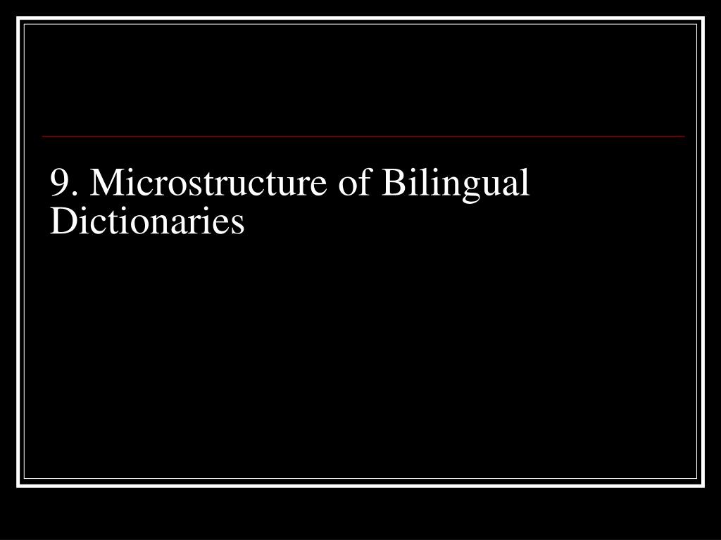 PPT - 9. Microstructure of Bilingual Dictionaries PowerPoint ...