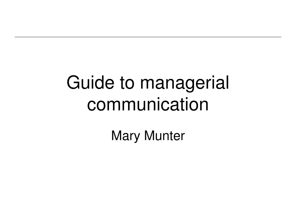 PPT - Guide to managerial communication PowerPoint Presentation, free ...