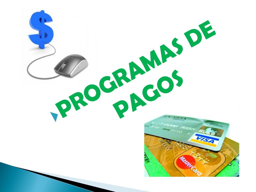 PPT - PROGRAMAS DE PAGOS PowerPoint Presentation, free download - ID ...