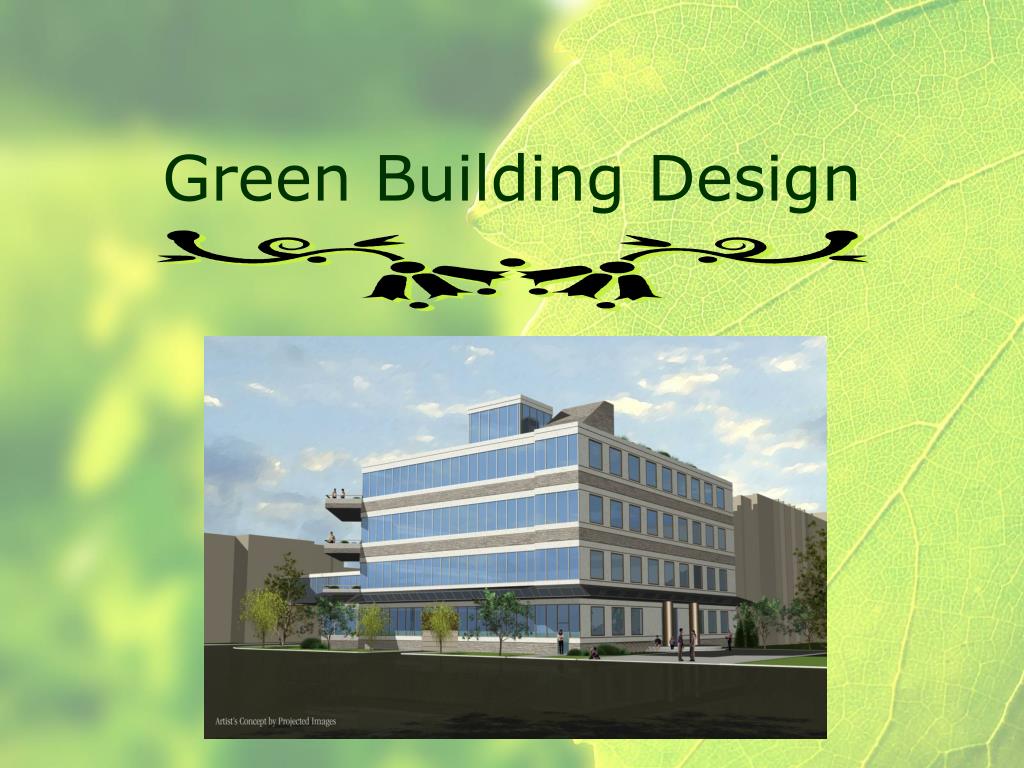 PPT - Green Building Design PowerPoint Presentation, free download - ID ...