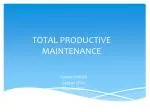 PPT - Total Productive Maintenance PowerPoint Presentation, free ...