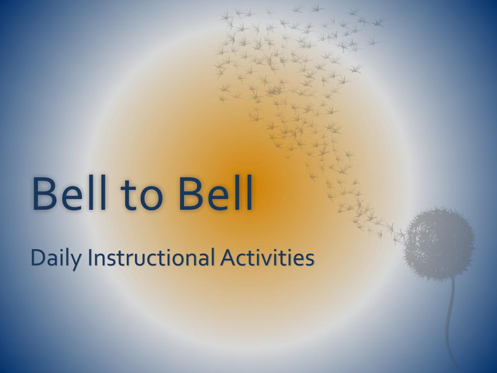 PPT - Bell to Bell PowerPoint Presentation, free download - ID:1368408