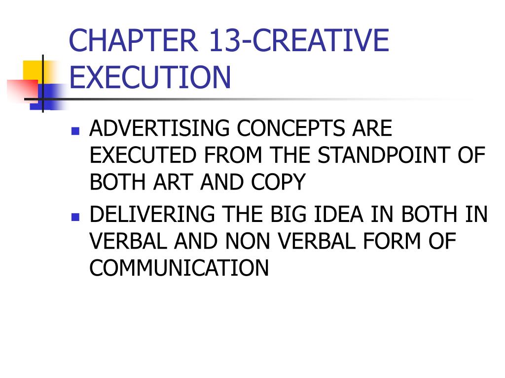 PPT - CHAPTER 13-CREATIVE EXECUTION PowerPoint Presentation, free ...