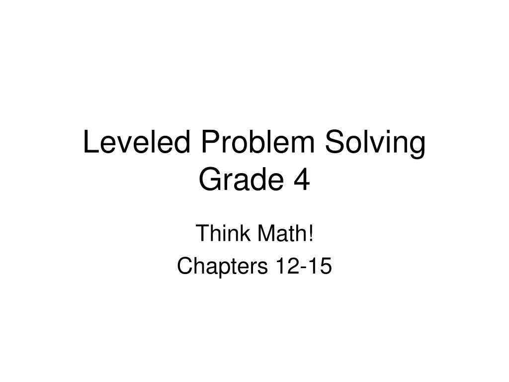 PPT - Comprehensive Problem Solving for 4th Grade: Chapters 12-15 of ...