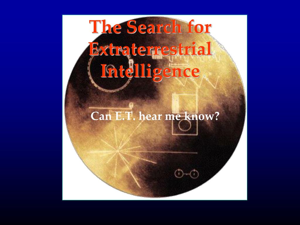 PPT - The Search for Extraterrestrial Intelligence PowerPoint ...