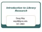 PPT - Introduction to Library Research PowerPoint Presentation, free ...