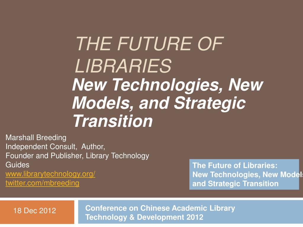 PPT - The Future of Libraries PowerPoint Presentation, free download ...