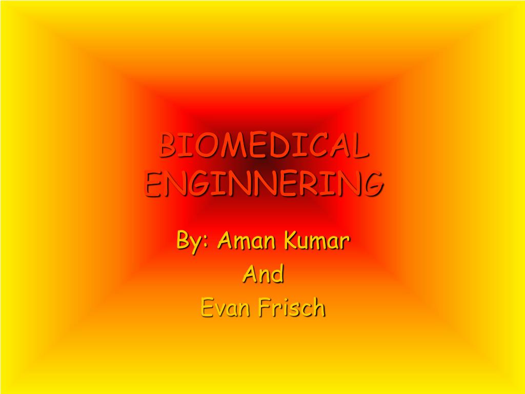 PPT - BIOMEDICAL ENGINNERING PowerPoint Presentation, free download ...