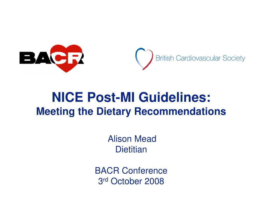 PPT - NICE Post-MI Guidelines: Meeting the Dietary Recommendations ...