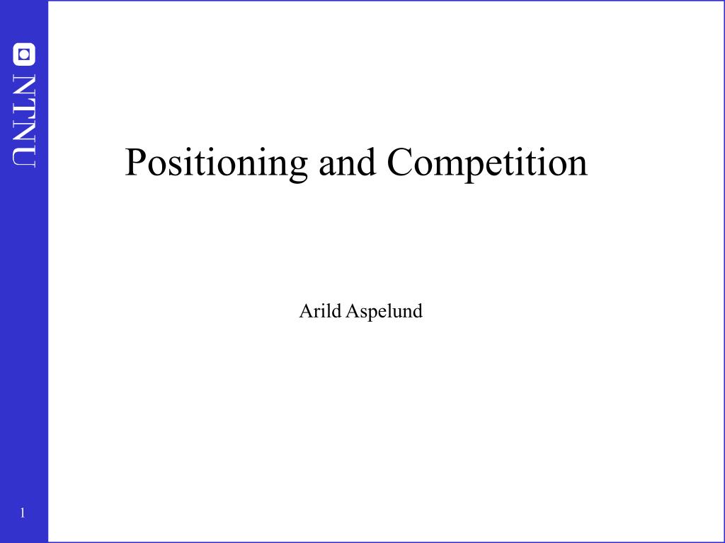 PPT - Positioning and Competition PowerPoint Presentation, free ...