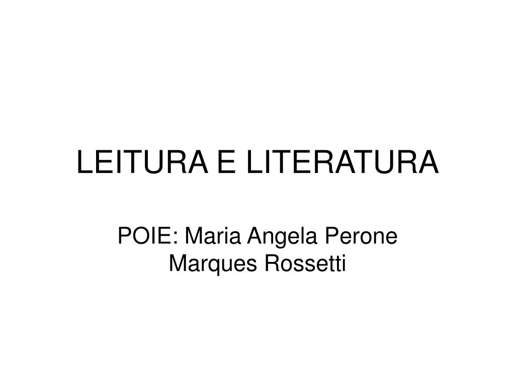 PPT - LEITURA E LITERATURA PowerPoint Presentation, free download - ID ...