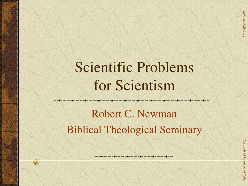 PPT - Scientific Problems for Scientism PowerPoint Presentation, free ...