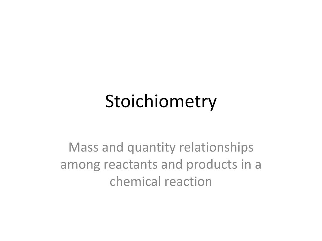 PPT - Stoichiometry PowerPoint Presentation, free download - ID:1379342