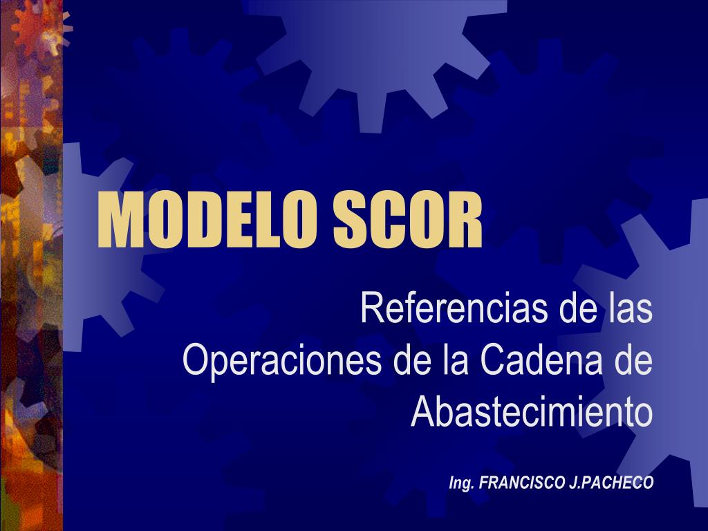 PPT - MODELO SCOR PowerPoint Presentation, free download - ID:1381191