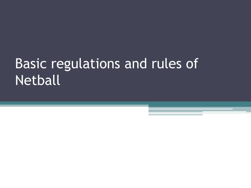 PPT - basic regulations and rules of netball PowerPoint Presentation, free download - ID:138172