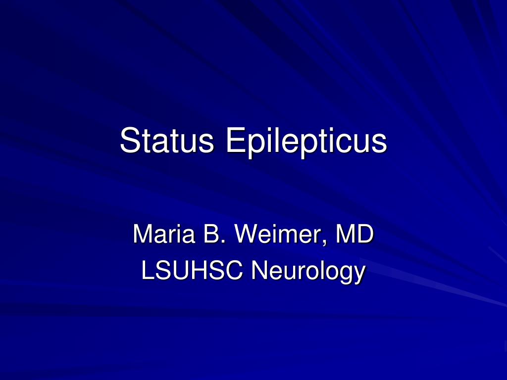 PPT - Status Epilepticus: Definition, Epidemiology, Etiology ...