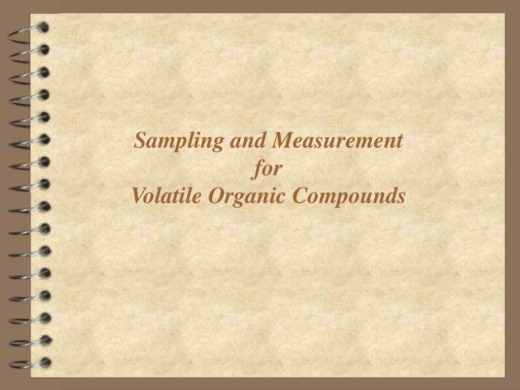 PPT - Sampling and Measurement for Volatile Organic Compounds ...
