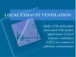 PPT - General and Local Exhaust Ventilation PowerPoint Presentation ...