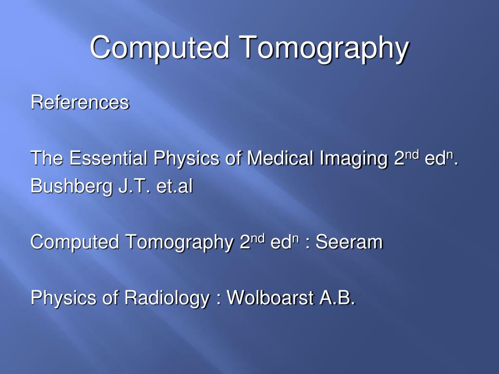 PPT - Computed Tomography PowerPoint Presentation, free download - ID ...