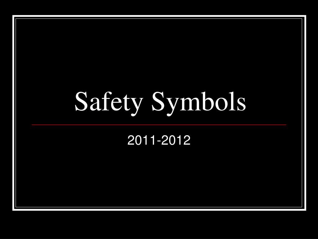 PPT - Safety Symbols PowerPoint Presentation, free download - ID:1383977