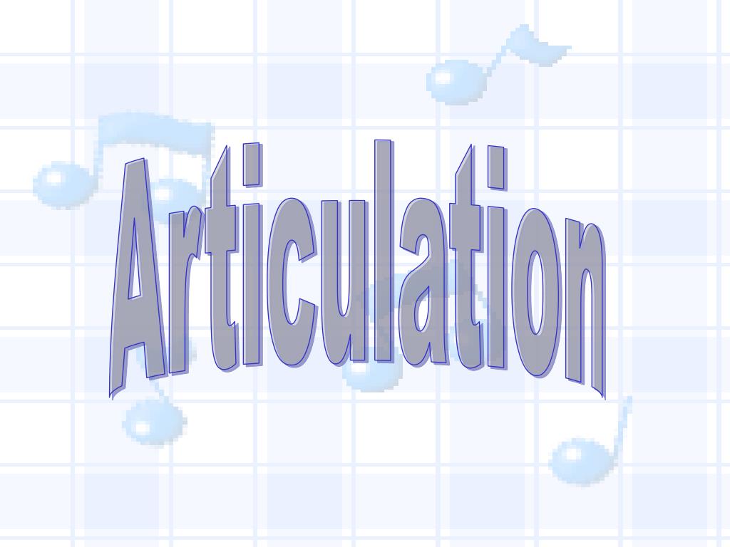 PPT - Articulation PowerPoint Presentation, free download - ID:1384049