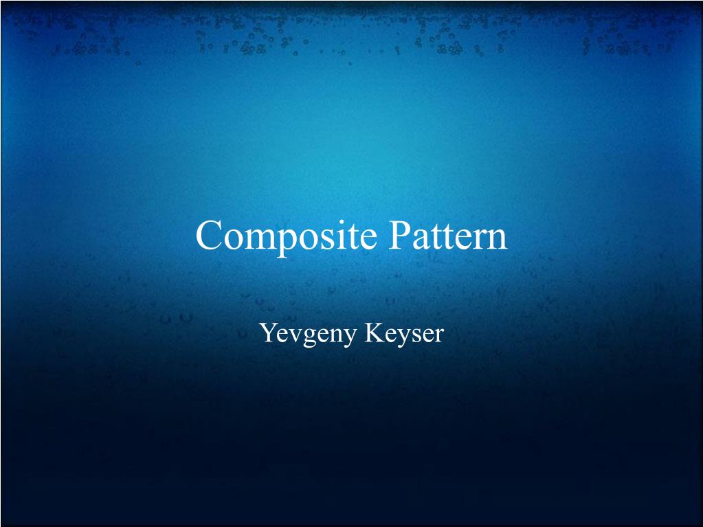 PPT - Composite Pattern PowerPoint Presentation, free download - ID:1384683