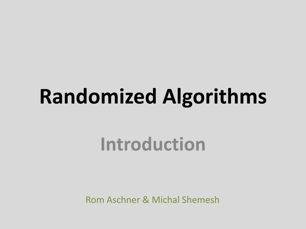 PPT - Randomized Algorithms PowerPoint Presentation, free download - ID ...