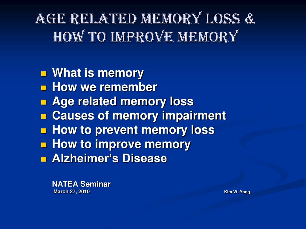 PPT - Age Related Memory Loss & How to Improve Memory PowerPoint ...