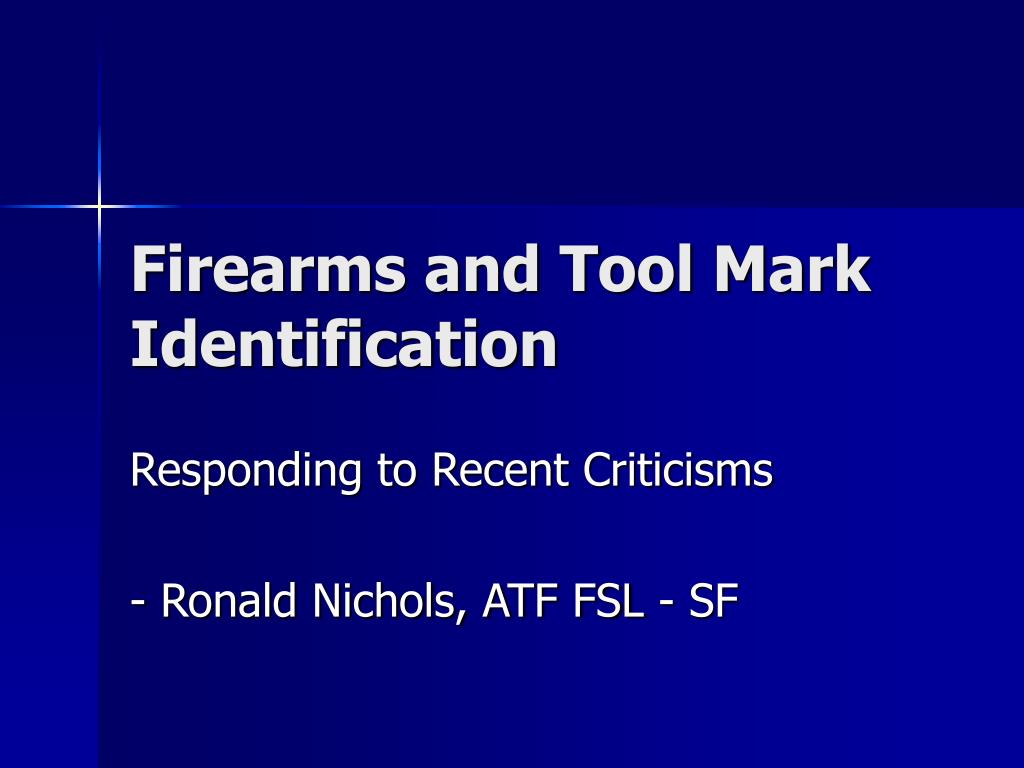 PPT - Firearms and Tool Mark Identification PowerPoint Presentation ...