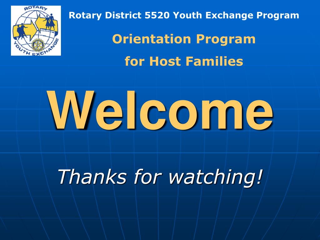 PPT - Welcome to the Rotary Youth Exchange: An Orientation Program for ...