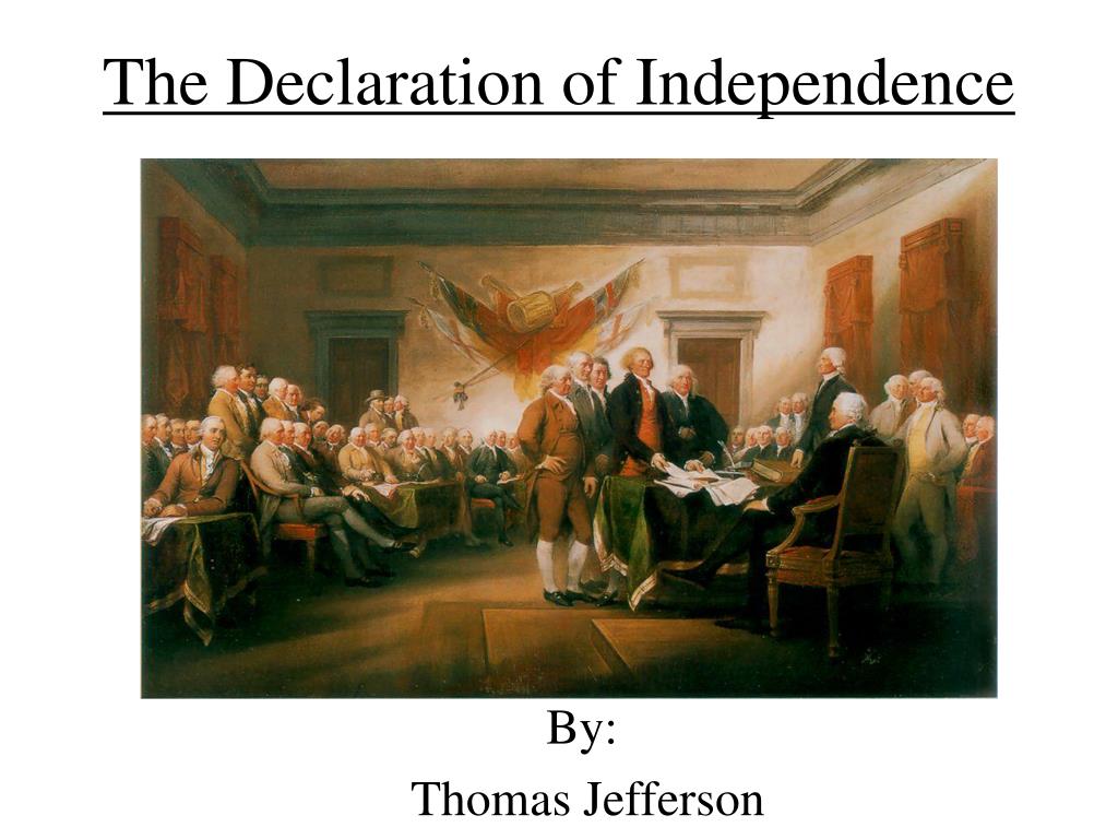 PPT - The Declaration of Independence PowerPoint Presentation, free ...