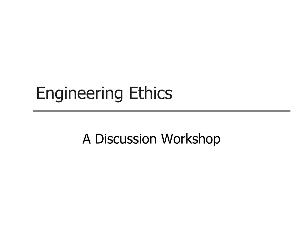 PPT - Engineering Ethics PowerPoint Presentation, free download - ID ...