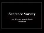 PPT - Sentence Variety PowerPoint Presentation, free download - ID:856015