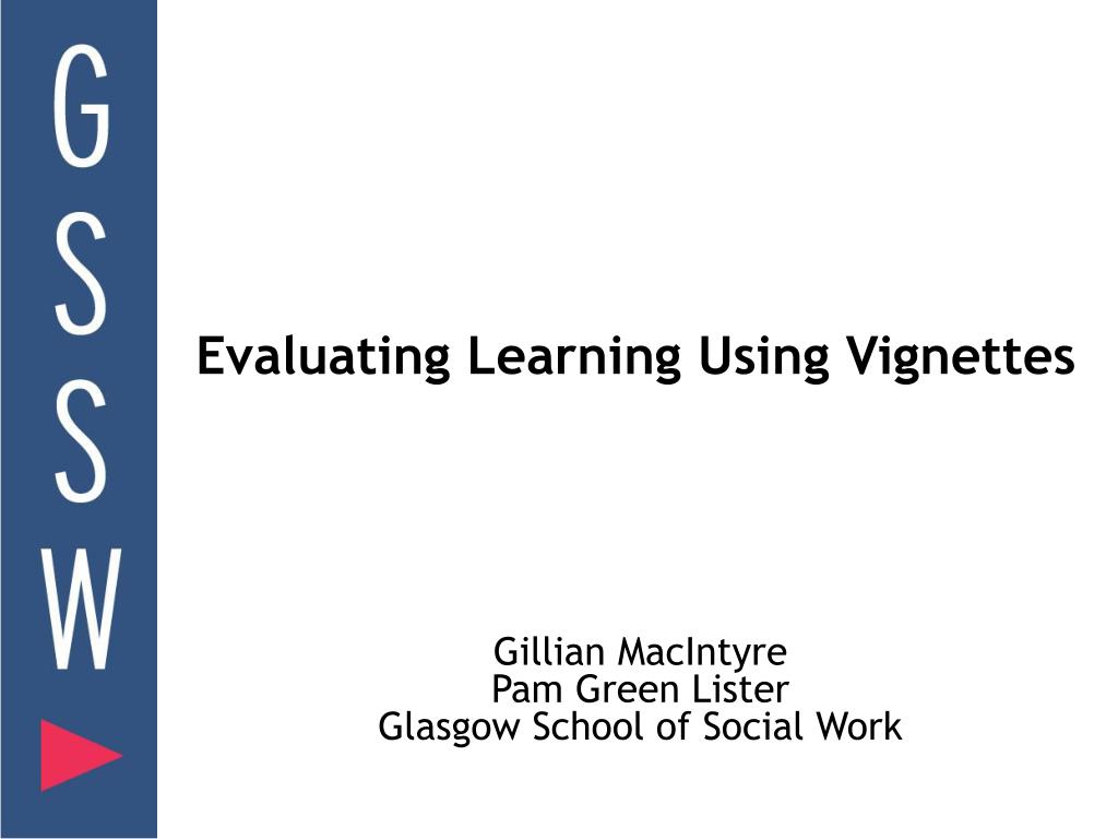 PPT - Evaluating Learning Using Vignettes PowerPoint Presentation, free ...