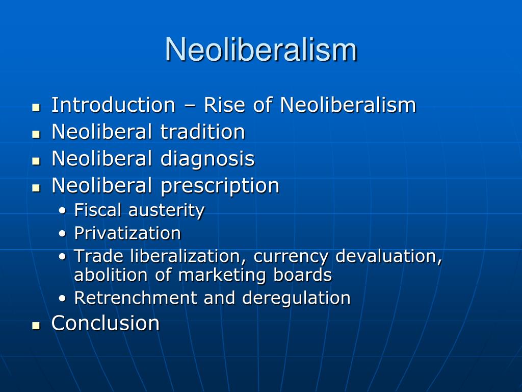 PPT - Neoliberalism PowerPoint Presentation, free download - ID:139460