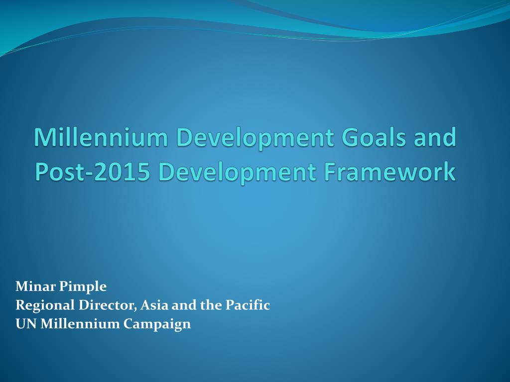 PPT - Millennium Development Goals and Post-2015 Development Framework ...