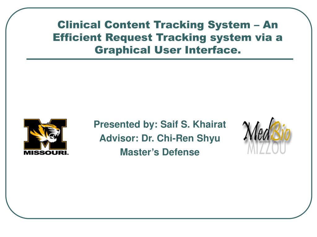 PPT - Clinical Content Tracking System – An Efficient Request Tracking ...