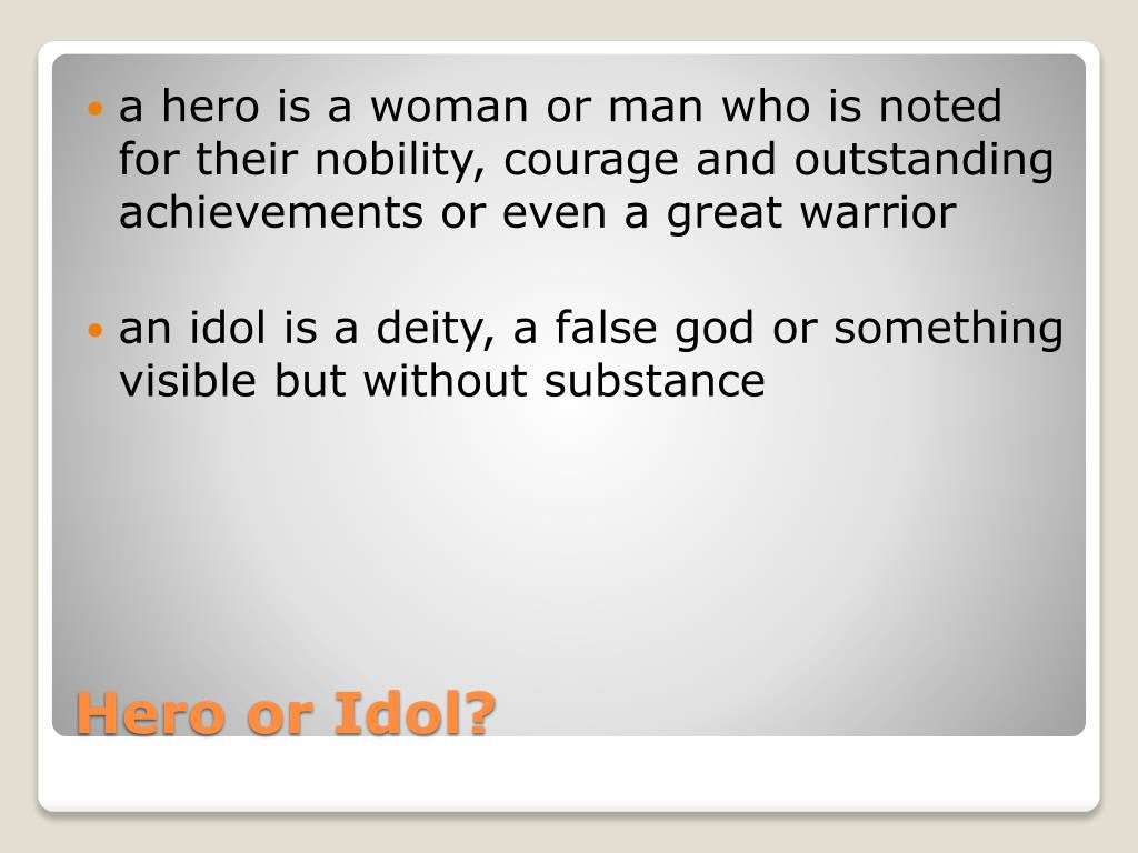 PPT - Hero or Idol? PowerPoint Presentation, free download - ID:1396585