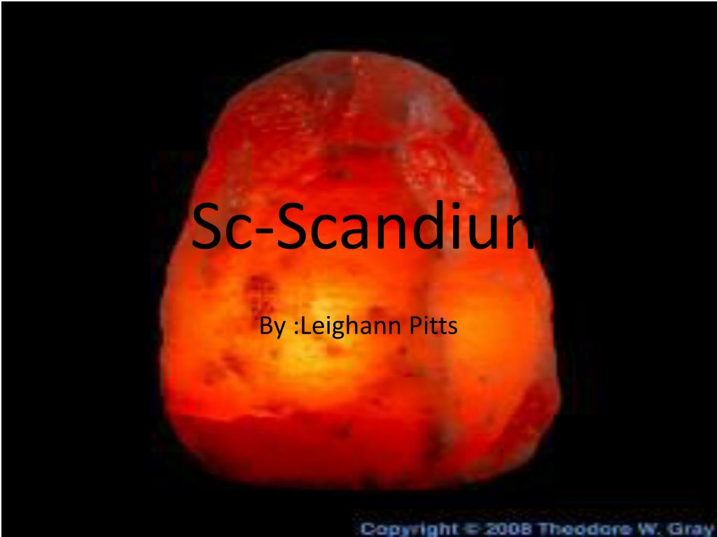 PPT - Sc-Scandium PowerPoint Presentation, free download - ID:1396769