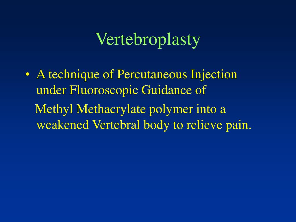 PPT - Vertebroplasty PowerPoint Presentation, free download - ID:1397040