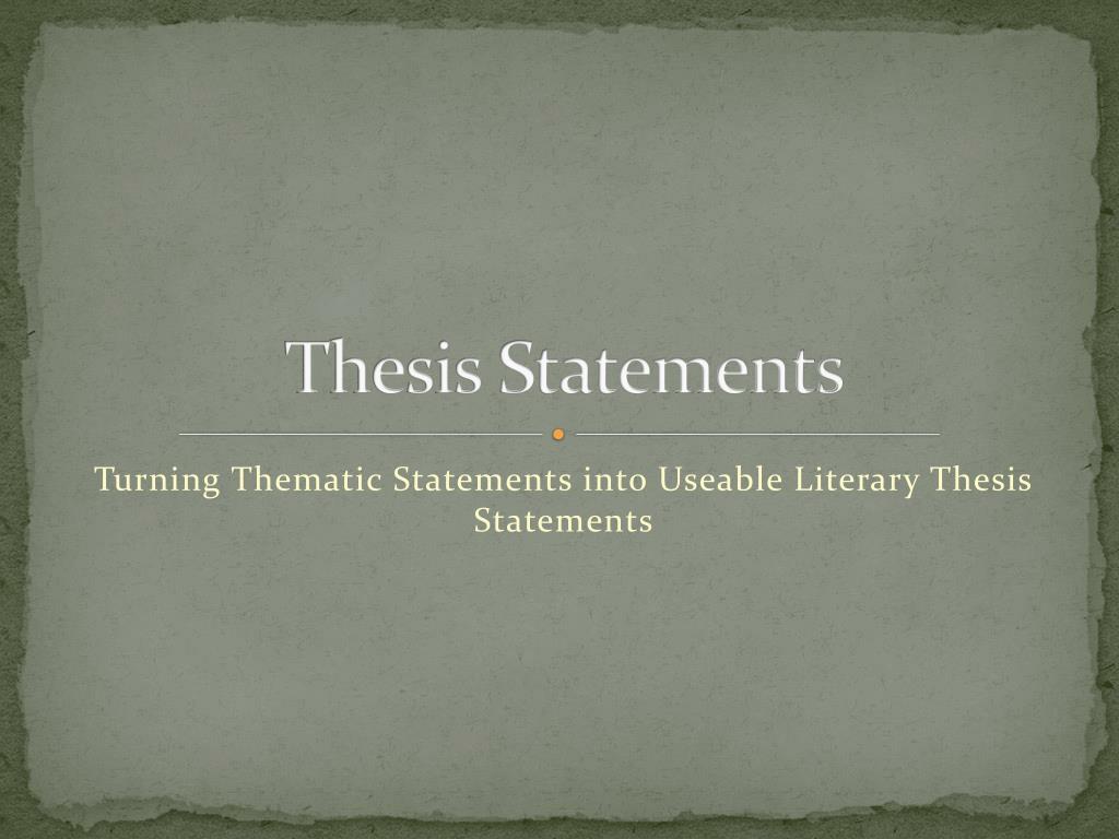 PPT - Thesis Statements PowerPoint Presentation, free download - ID:1398200