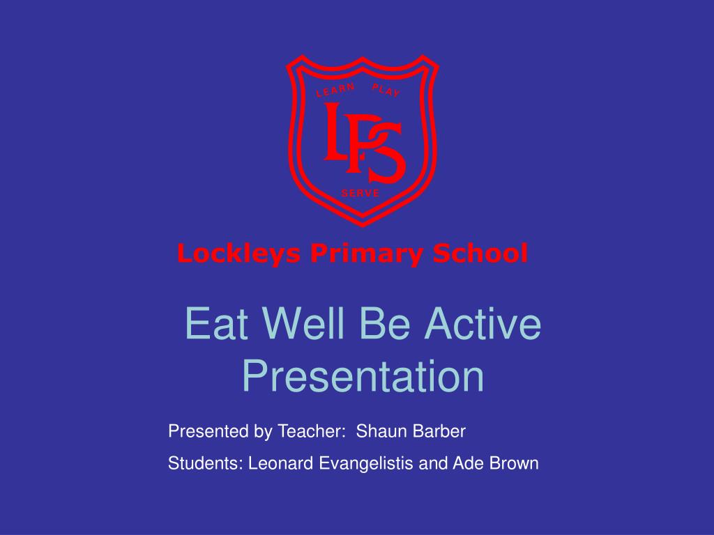PPT - Eat Well Be Active Presentation PowerPoint Presentation, free ...