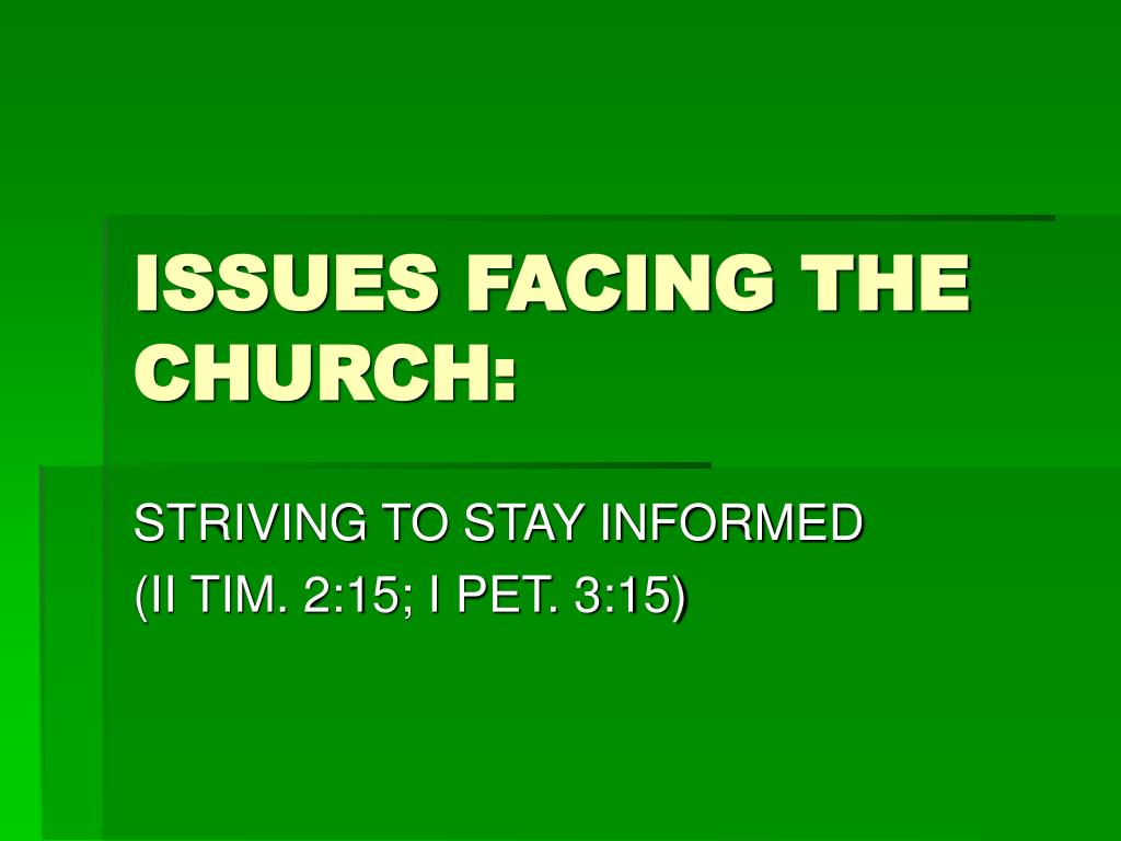 PPT - ISSUES FACING THE CHURCH: PowerPoint Presentation, free download ...