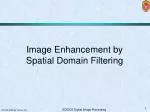 PPT - Digital Image Processing Image Enhancement in Spatial Domain ...