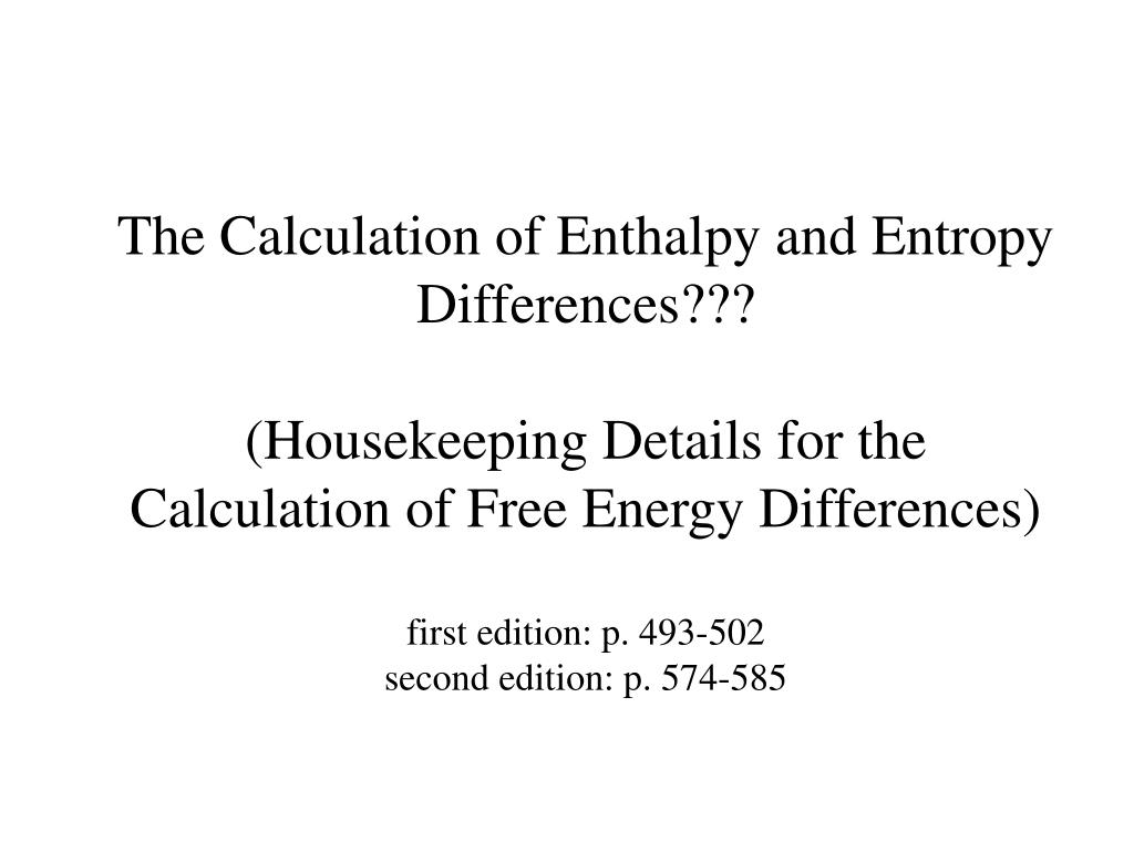 PPT - The Calculation of Enthalpy and Entropy Differences PowerPoint Presentation - ID:139971