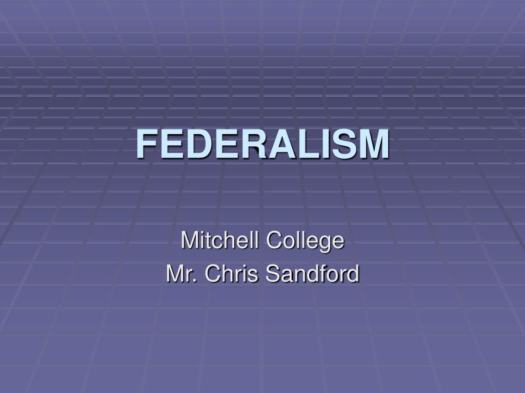 PPT - FEDERALISM PowerPoint Presentation, free download - ID:140003