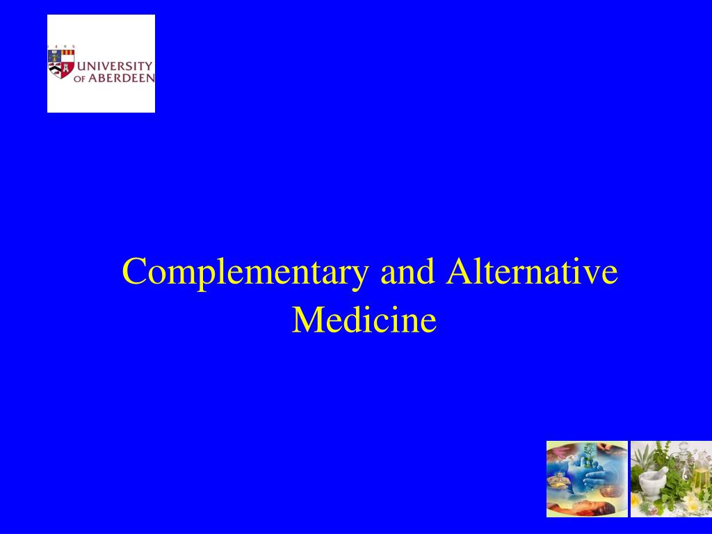 PPT - Complementary and Alternative Medicine PowerPoint Presentation, free download - ID:1400823